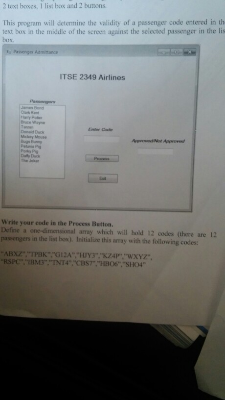 Solved 2 text boxes, 1 list box and 2 buttons. This program | Chegg.com