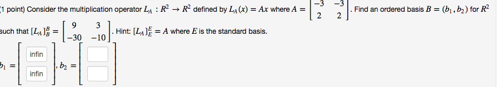 Solved 1 point) Consider the multiplication operator LA : R2 | Chegg.com