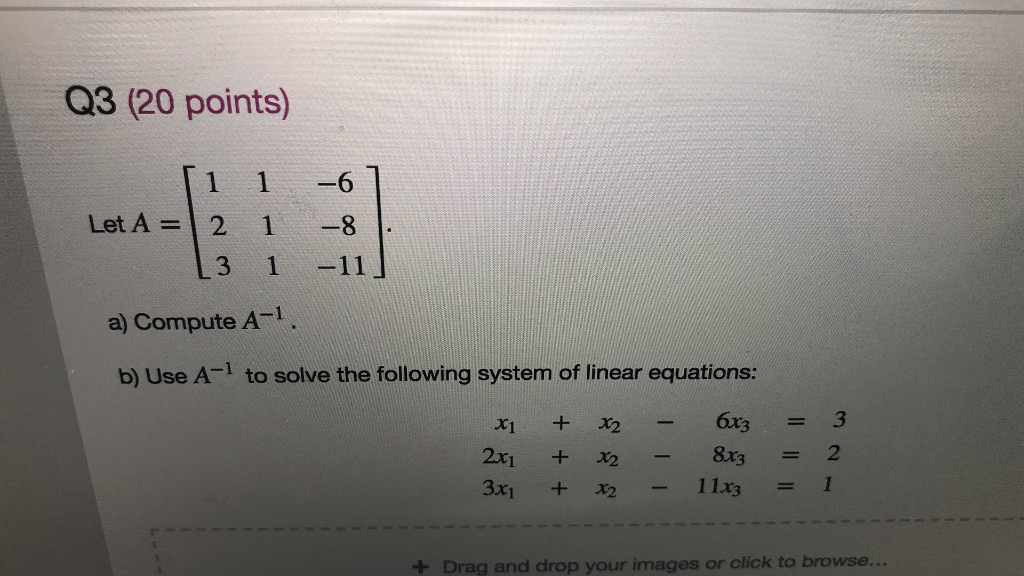 Solved Q3 (20 points) 1 16 LetA=121-8 [31-11 a Compute A b) | Chegg.com