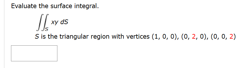 Solved Evaluate the surface integral. xy dS S is the | Chegg.com