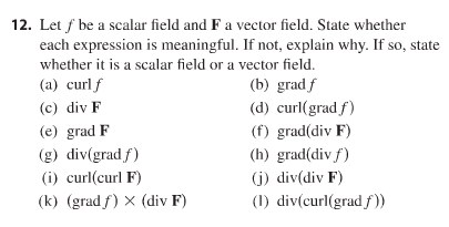 Solved Let f be a scalar field and F a vector field. State | Chegg.com