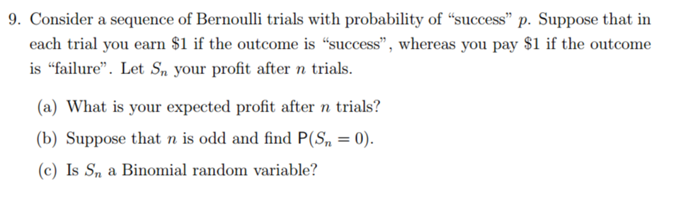 Solved Consider a sequence of Bernoulli trials with | Chegg.com