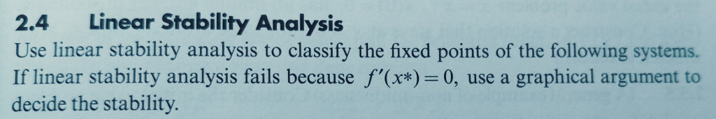 Solved 2.4 Linear Stability Analysis Use linear stability | Chegg.com Solved 2.4 Linear Stability Analysis Use linear stability | Chegg.com