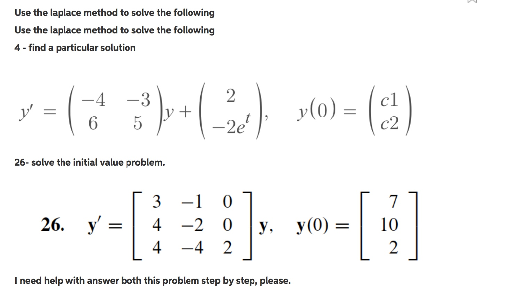 Solved Use the laplace method to solve the following Use | Chegg.com