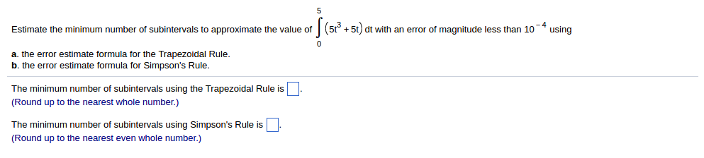 Solved Estimate the minimum number of subintervals to | Chegg.com