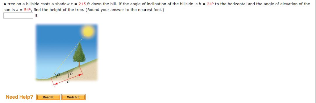 Solved A tree on a hillside casts a shadow c = 215 ft down | Chegg.com