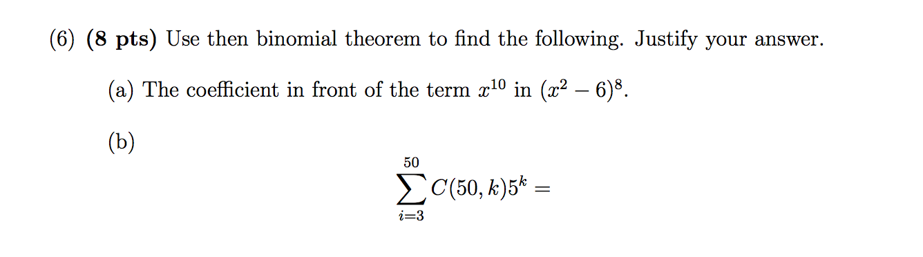 Solved Use then binomial theorem to find the following. | Chegg.com