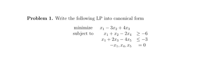 Solved Write the following LP into canonical form Minimize | Chegg.com