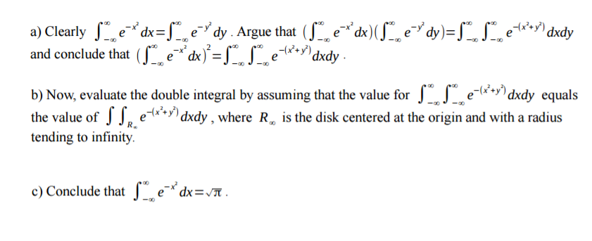 Solved Clearly integral^infinity_- infinity e^-x^2 dx = | Chegg.com