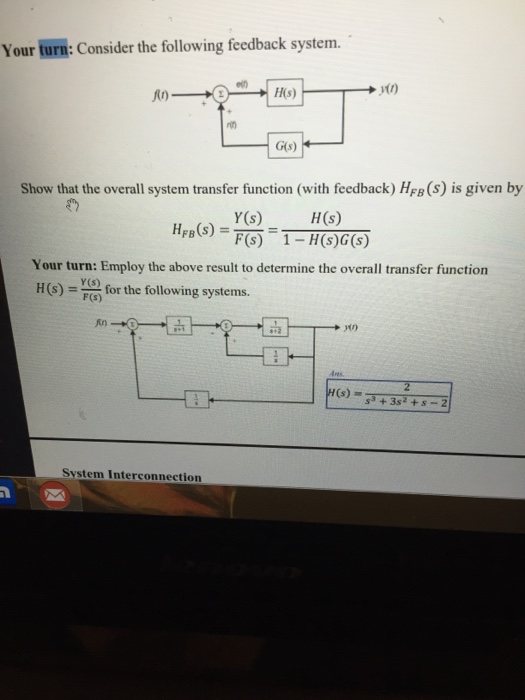 Solved Consider the following feedback system. Show that | Chegg.com
