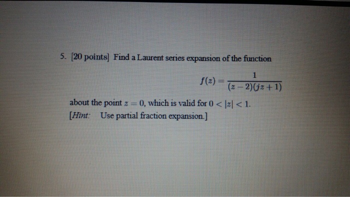 Solved Find a Laurent series expansion of the function f(z) | Chegg.com
