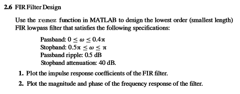 Solved FIR Filter Design Use the remez function in MATLAB | Chegg.com