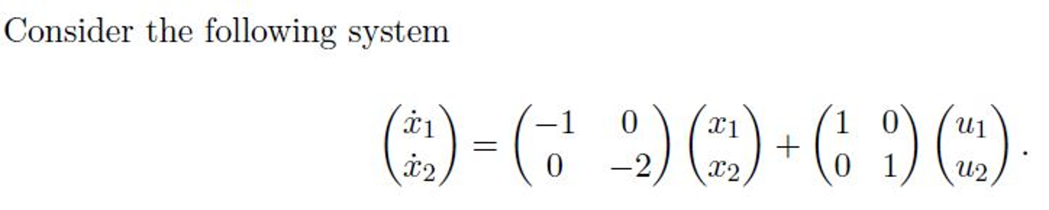 Consider the following system T1 T2 1 0 0 1 Tu1 u2 | Chegg.com