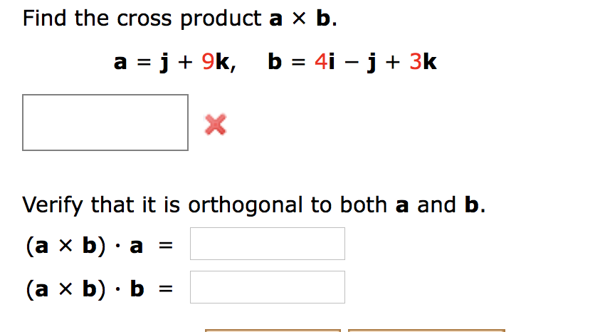 Solved Find the cross product a × b. Verify that it is | Chegg.com