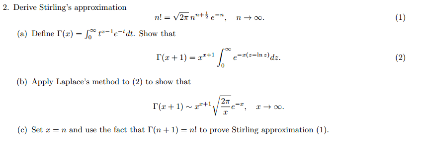 Derive Stirling's approximation n! = squareroot 2 pi | Chegg.com