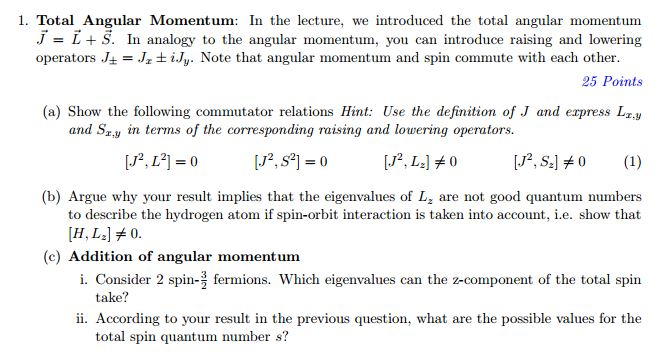 Solved Total Angular Momentum: In the lecture, we introduced | Chegg.com