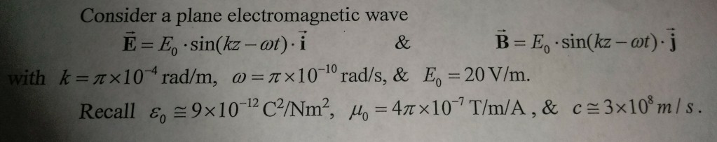 Solved Consider a plane electromagnetic wave E- Eo | Chegg.com