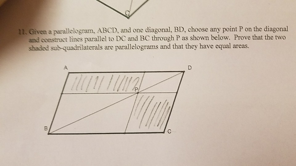 Solved 1l. Given a parallelogram, ABCD, and one diagonal, | Chegg.com