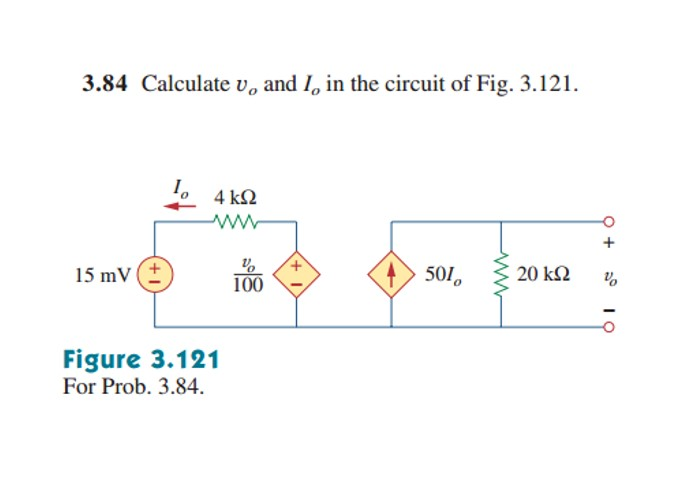 Solved 3.84 Calculate vo and I, in the circuit of Fig. 3.121 | Chegg.com