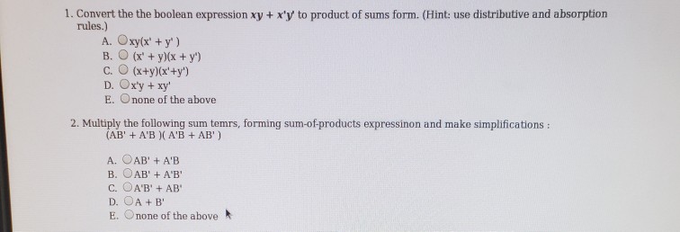 Solved 1. Convert the the boolean expression xy +x'y to | Chegg.com