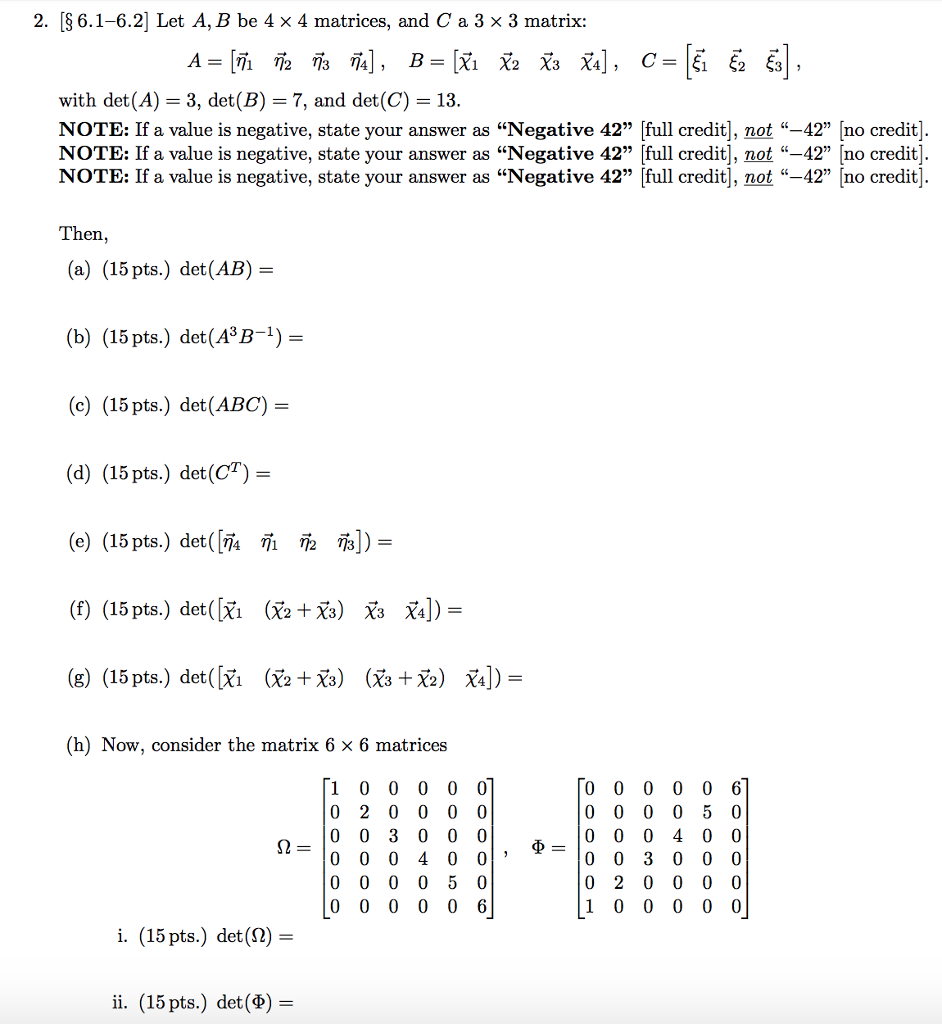 Solved 2. [S 6.1-6.2] Let A, B be 4 x 4 matrices, and C a 3 | Chegg.com