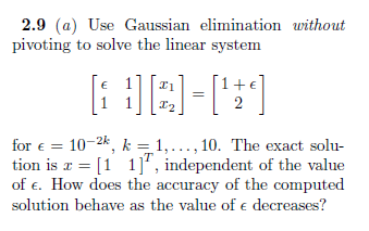 2.9 (a) Use Gaussian elimination without pivoting to | Chegg.com