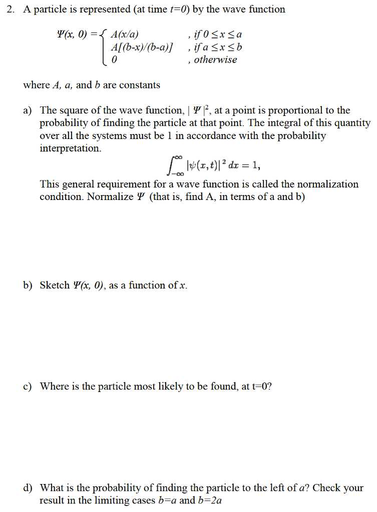Solved A particle is represented (at time t=0) by the wave | Chegg.com