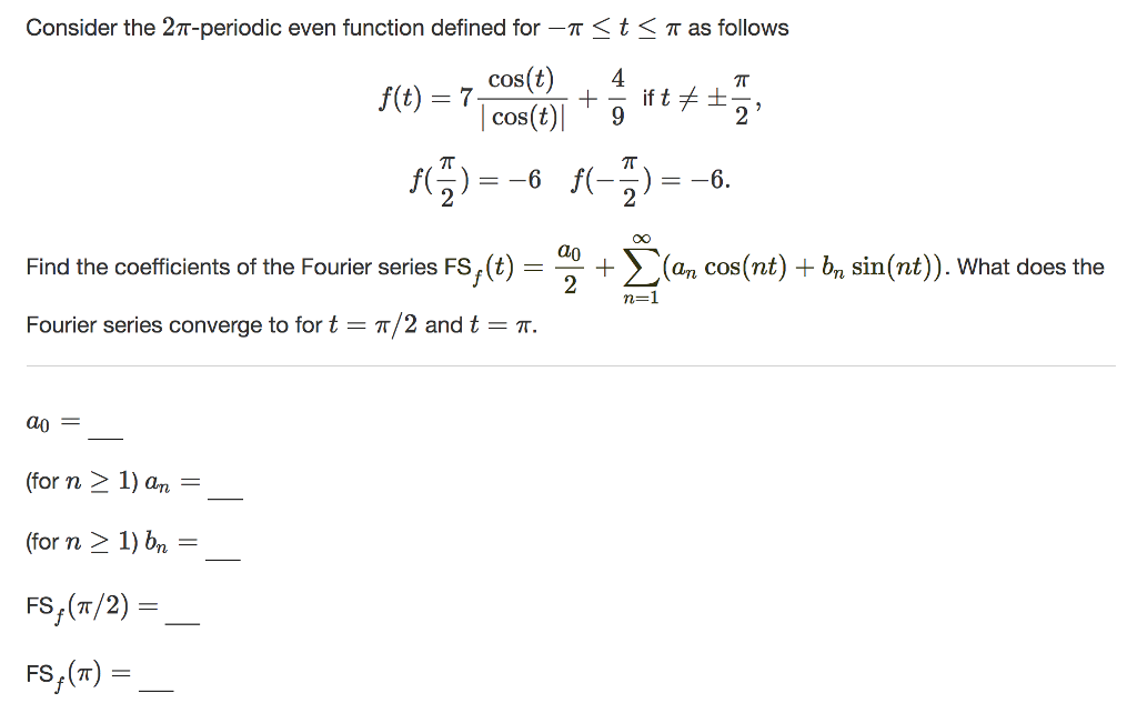 Solved Consider the 27-periodic even function defined for-? | Chegg.com