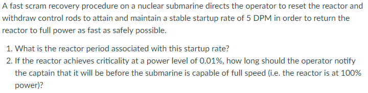 A fast scram recovery procedure on a nuclear | Chegg.com