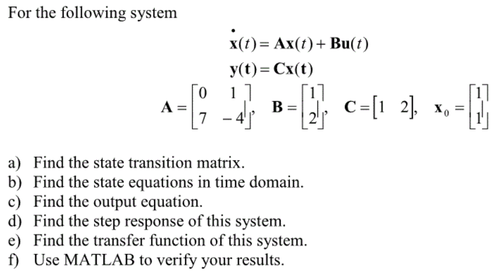 Solved For the following system x(t)- Ax(t)+ Bu(t) | Chegg.com