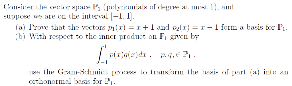 Solved Consider the vector space P_1 (polynomials of degree | Chegg.com