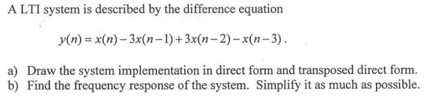 Solved A LTI system is described by the difference equation | Chegg.com