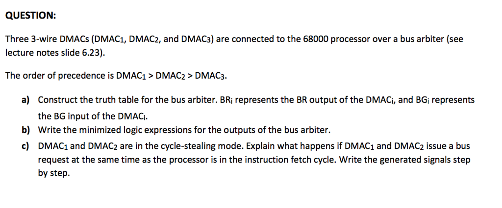 Three 3-wire DMACs (DMAC_1, DMAC_2, and DMAC_3) are | Chegg.com