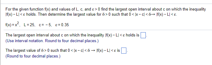 Solved For the given function f(x) and values of L, c, and ε | Chegg.com