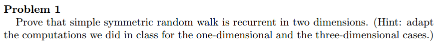 Solved Prove that simple symmetric random walk is recurrent | Chegg.com