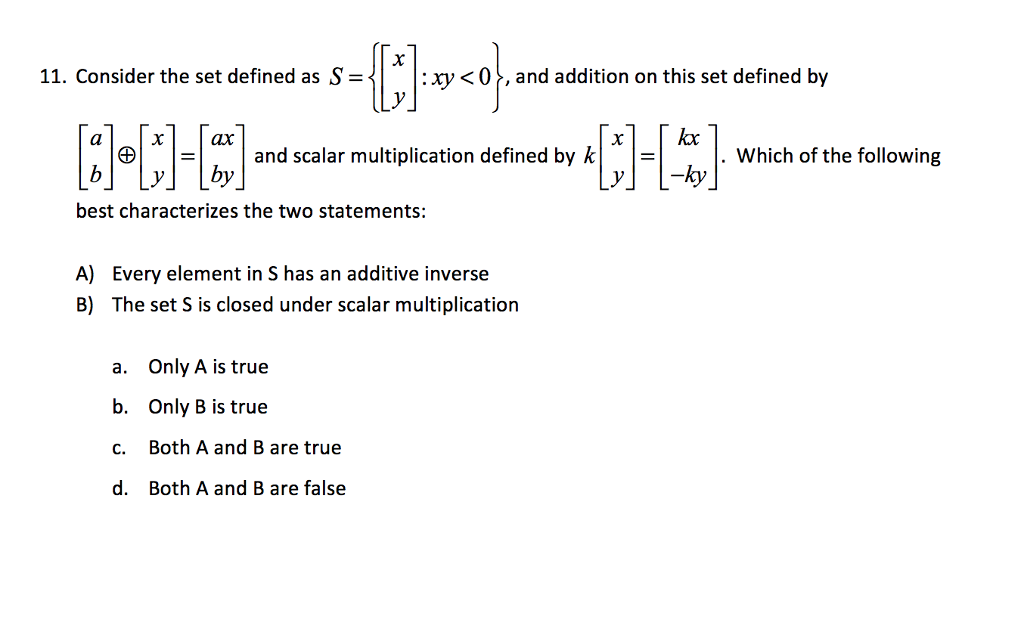 Solved 11. Consider the set defined as S | | : xyくoj, and | Chegg.com