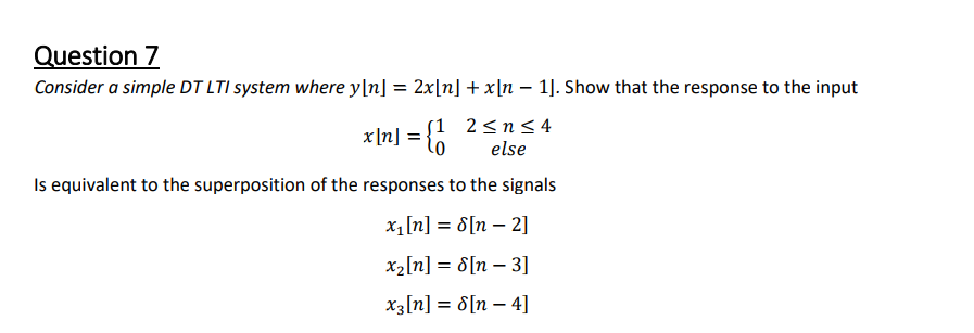 Solved Question 7 Consider a simple DT LTI system where | Chegg.com