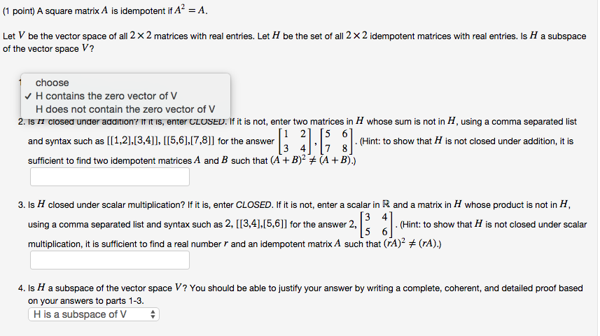 Solved A square matrix A is idempotent if A^2 = A. Let V be | Chegg.com