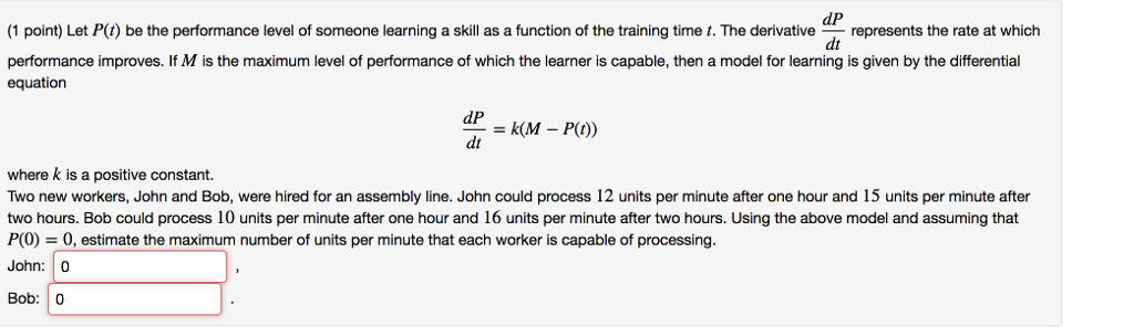 Solved Let P(t) be the performance level of someone learning | Chegg.com