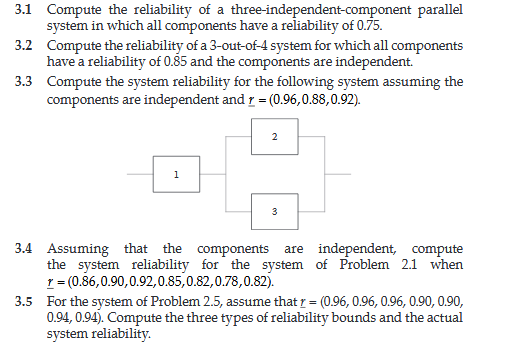Solved .1 Compute the reliability of a | Chegg.com