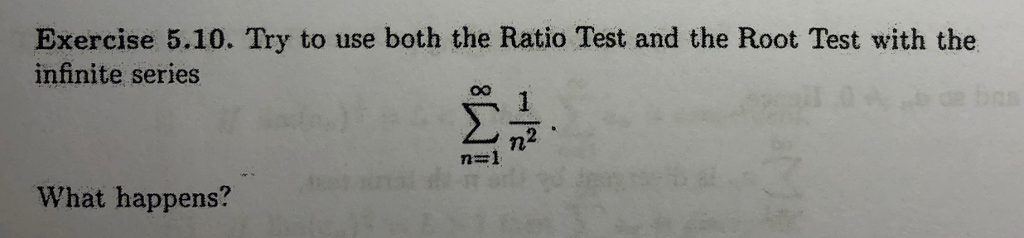 Solved Exercise 5.10. Try to use both the Ratio Test and the | Chegg.com