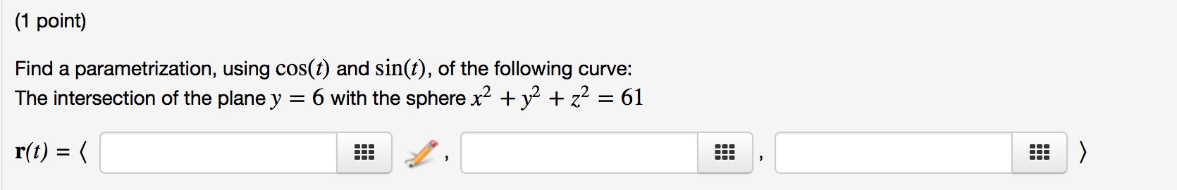 Solved Find a parametrization, using cos(t) and sin(t), of | Chegg.com