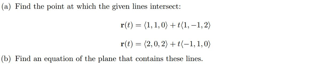 Solved Find the point at which the given lines intersect: | Chegg.com