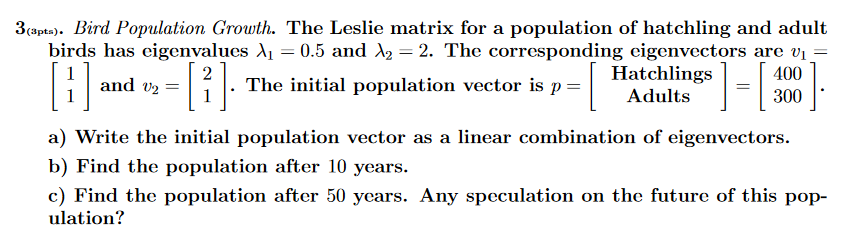 Solved cap) Bird Population Grouth. The Leslie matrix for a | Chegg.com