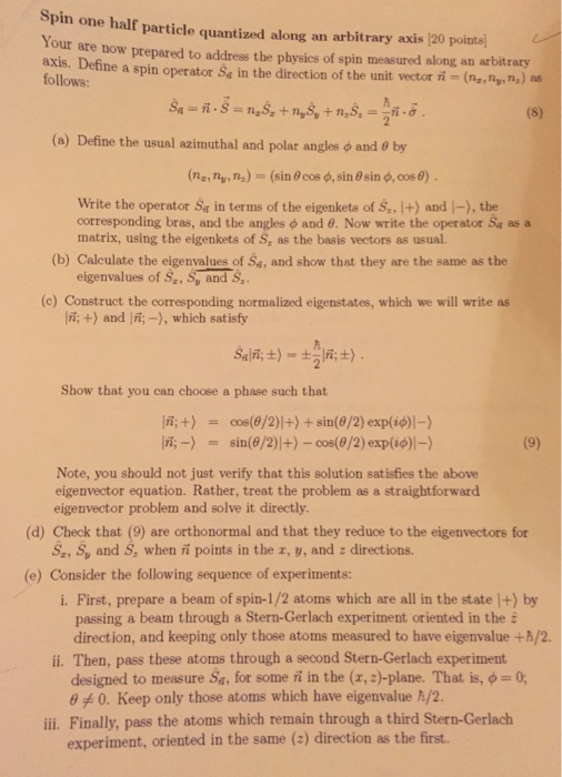 Solved Spin one half particle quantized along an arbitrary | Chegg.com