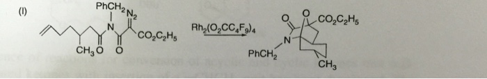 PhCH 2 co,C,H, Rh2(lO.CC,F) CH3O O PhCH2 CH3 | Chegg.com