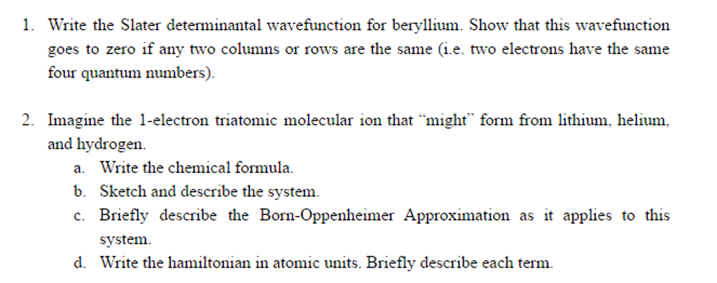 Solved Write the Slater determinant AL wave function for | Chegg.com