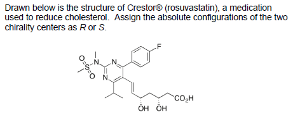 Solved Drawn below is the structure of Crestor | Chegg.com