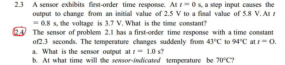 Solved 2.3 A sensor exhibits first-order time response. At | Chegg.com