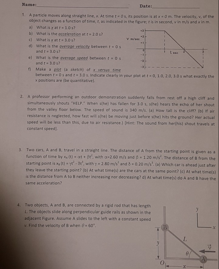 Solved Name: Date: 1. A particle moves along straight line, | Chegg.com